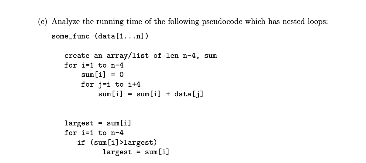 Solved (c) Analyze the running time of the following | Chegg.com