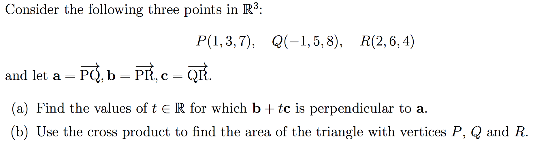 Solved Consider the following three points in R3: R(2, 6,4) | Chegg.com