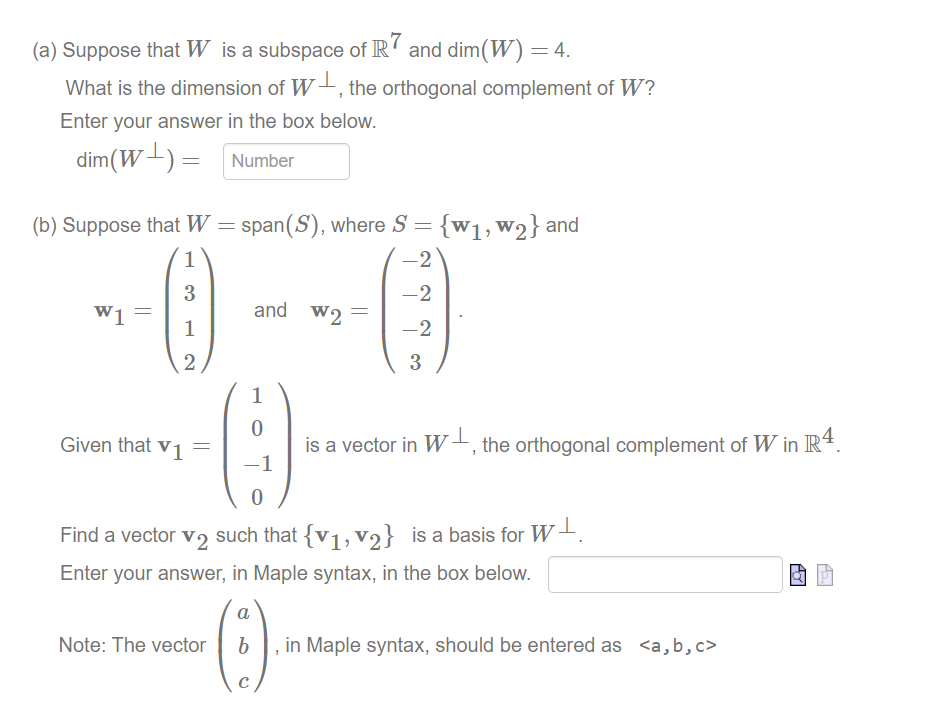 Solved (a) Suppose that W is a subspace of R7 and dim(W) = | Chegg.com