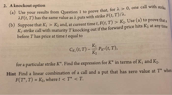 2. A knockout option (a) Use your results from | Chegg.com