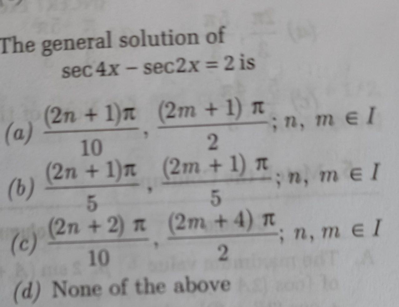 Solved The general solution of sec 4x - sec2x = 2 is (2n + | Chegg.com