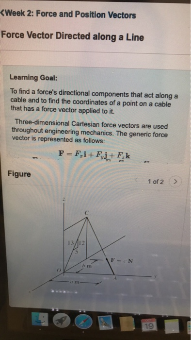 Solved Week 2: Force and Position Vectors Force Vector | Chegg.com