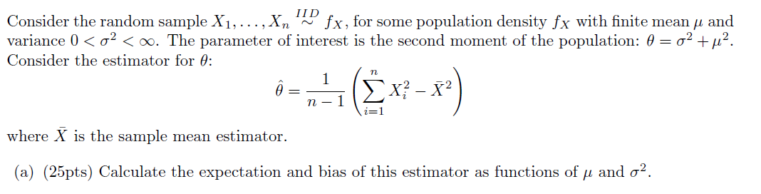 Solved IID Consider the random sample X1, ..., Xn Ⓡfx, for | Chegg.com