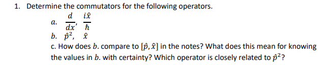 Solved Determine The Commutators For The Following