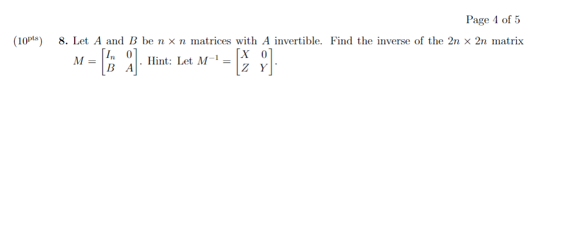 Solved 0pts) 8. Let A and B be n×n matrices with A | Chegg.com