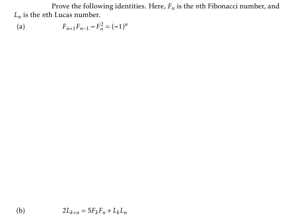 Solved Prove the following identities. Here, Fn is the nth | Chegg.com
