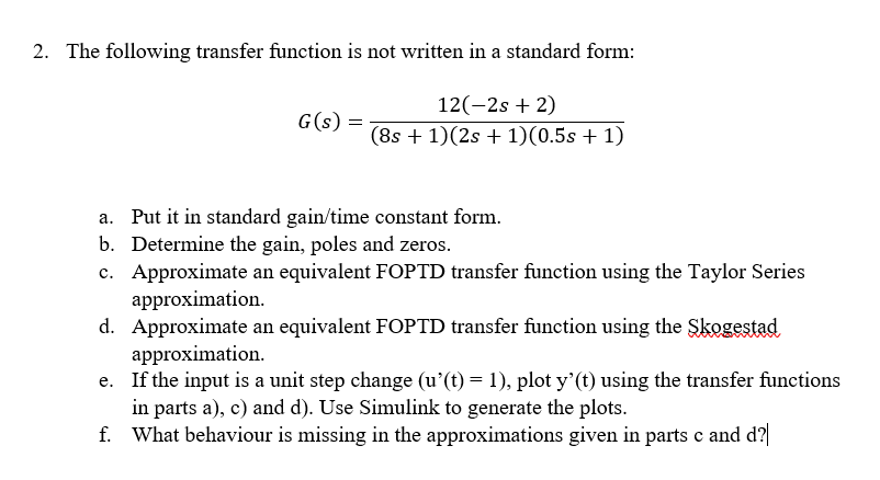 2. The following transfer function is not written in | Chegg.com