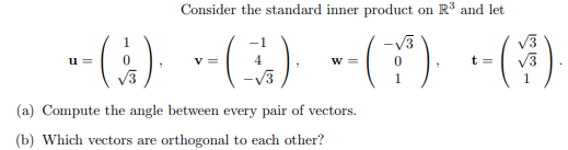 Solved Consider the standard inner product on R3 and let u | Chegg.com