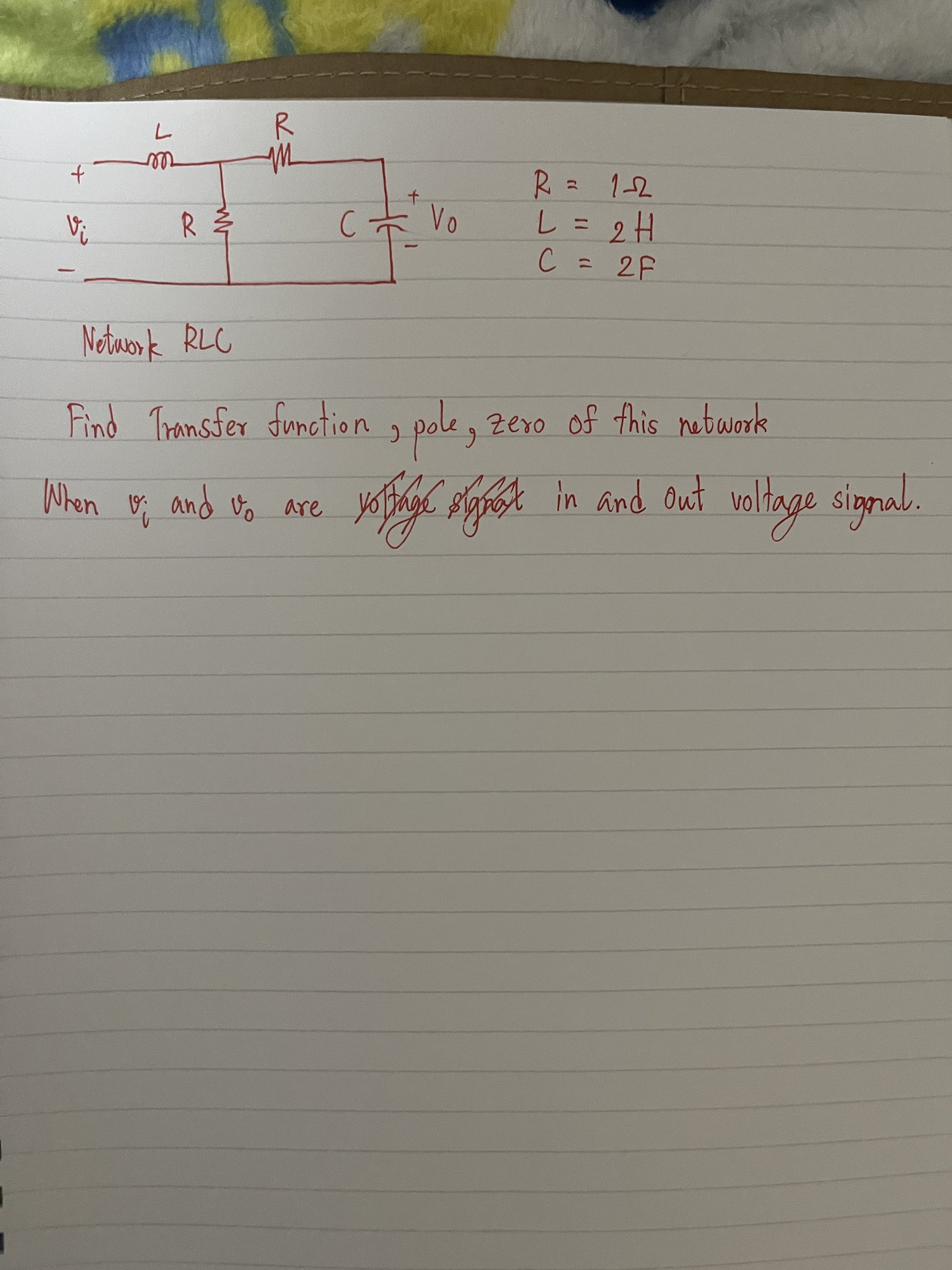 Solved R=1ΩL=2HC=2FNetwork RLCFind Transfer function, pole, | Chegg.com