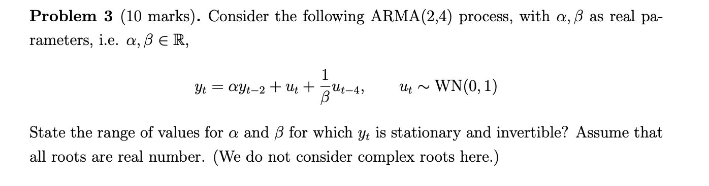 Solved Problem 3 (10 marks). Consider the following | Chegg.com