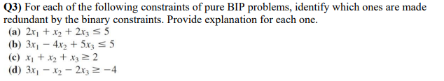 Solved Q3) ﻿For each of the following constraints of pure | Chegg.com