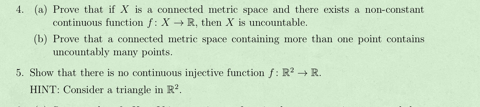 Solved 4. (a) Prove that if X is a connected metric space | Chegg.com