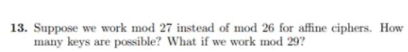 Solved 13. Suppose we work mod 27 instead of mod 26 for | Chegg.com