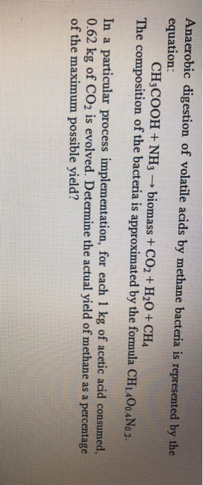 Solved Anaerobic digestion of volatile acids by methane | Chegg.com
