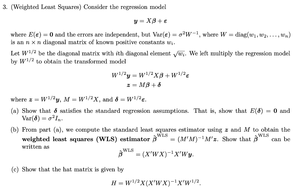 Solved 3. (Weighted Least Squares) Consider the regression | Chegg.com