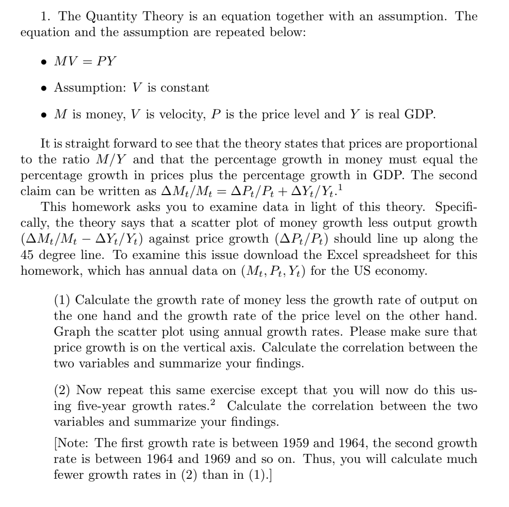 Solved by an EXPERT The Quantity Theory is an ﻿equation together with ...