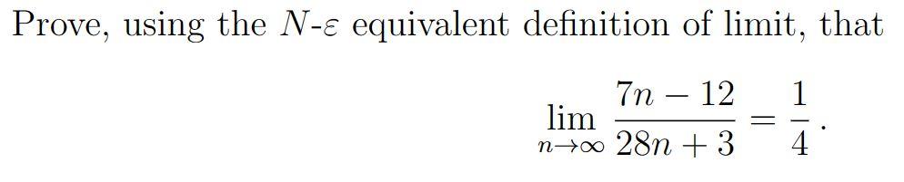 Solved Prove, using the N-e equivalent definition of limit, | Chegg.com