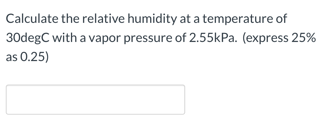 Solved Calculate the relative humidity at a temperature of | Chegg.com