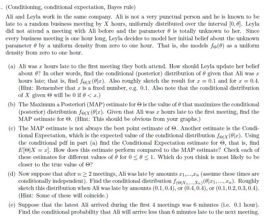 Solved . (Conditioning, conditional expectation, Bayes rule) | Chegg.com