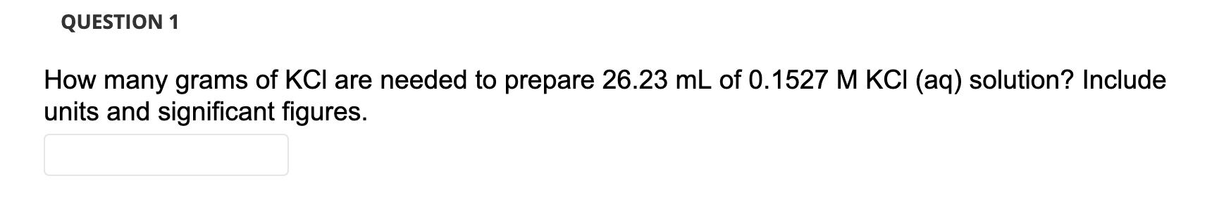Solved How many grams of KCl are needed to prepare 26.23 mL | Chegg.com