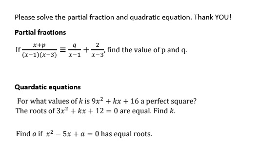 Solved Please solve the partial fraction and quadratic | Chegg.com