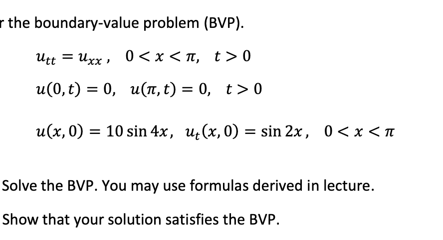 Solved r the boundary-value problem (BVP). Utt = Uxx, 0