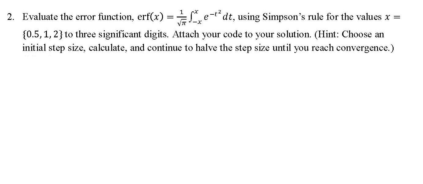 Solved = 2. Evaluate the error function, erf(x) More se-dt, | Chegg.com