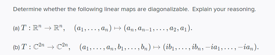 Solved Determine whether the following linear maps are | Chegg.com