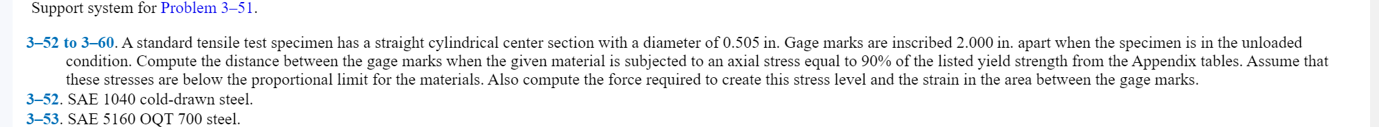 Solved 3-52 to 3-60. A standard tensile test specimen has a | Chegg.com Solved 3-52 to 3-60. A standard tensile test specimen has a | Chegg.com