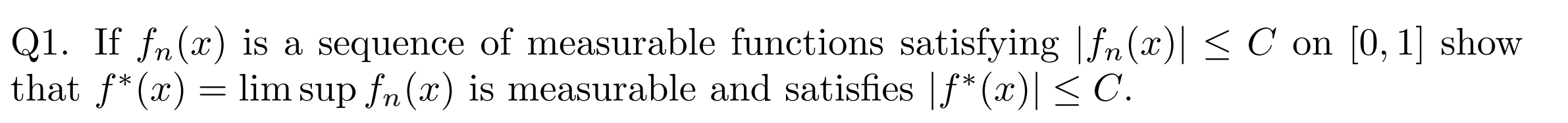 Solved Q1 If Fnx Is A Sequence Of Measurable Functions 8264