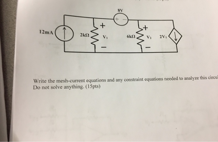 Solved Write the mesh-current equations and any constraint | Chegg.com