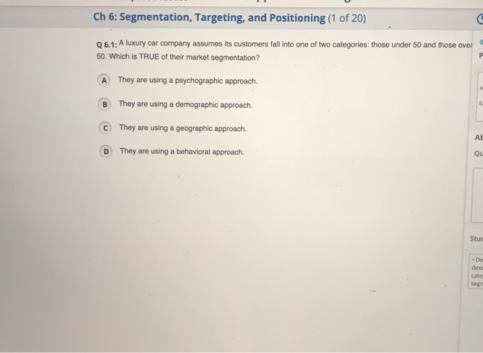 Ch 6: Segmentation, Targeting, and Positioning (1 of | Chegg.com