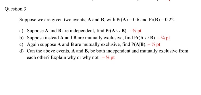 Solved Question 3 Suppose We Are Given Two Events A And B
