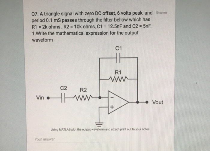 Solved Q7. A triangle signal with zero DC offset, 6 volts | Chegg.com