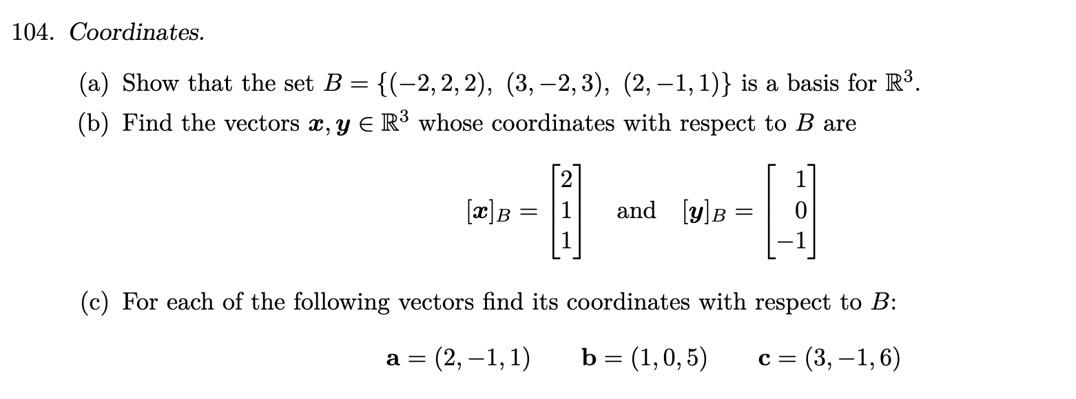 Solved 104. Coordinates. (a) Show that the set B = {(-2, 2, | Chegg.com