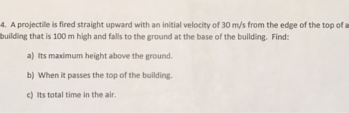 Solved A projectile is fired straight upward with an initial | Chegg.com