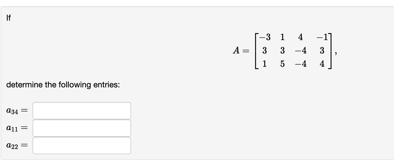 Solved A=⎣⎡−3311354−4−4−134⎦⎤ determine the following | Chegg.com