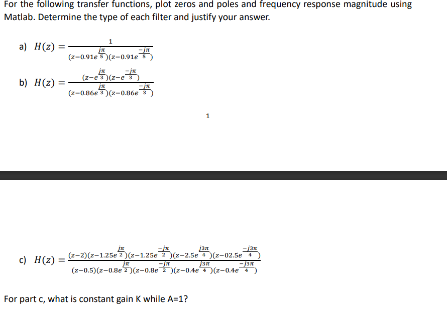 Solved For the following transfer functions, plot zeros and | Chegg.com