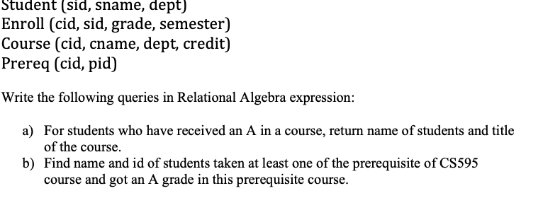 Solved Student (sid, sname, dept) Enroll (cid, sid, grade, | Chegg.com