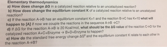 Solved Elementary thermodynamics How does change delta G in | Chegg.com