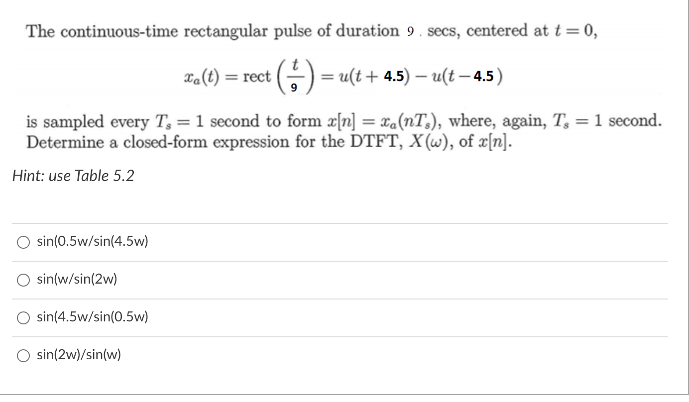 Solved The continuous-time rectangular pulse of duration 9. | Chegg.com