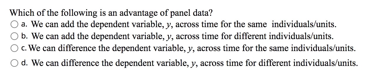 Solved Which of the following is an advantage of panel data? | Chegg.com