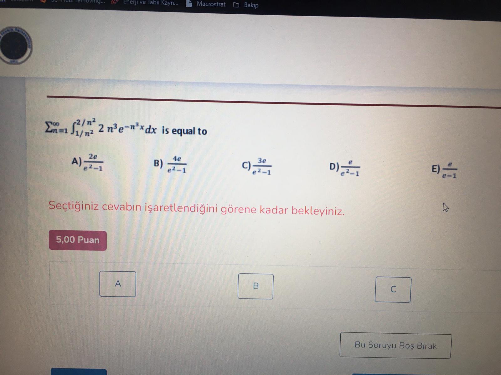 Solved ∑n=1∞∫1/n22/n22n3e−n3xdx is equal to A) e2−12e B) | Chegg.com