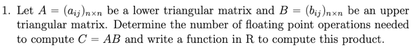 Solved 1. Let A=(aij)n×n be a lower triangular matrix and | Chegg.com