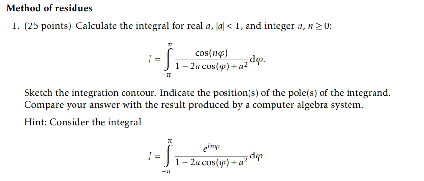 Solved Method of residues 1. (25 points) Calculate the | Chegg.com