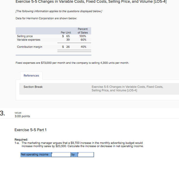 Solved Exercise 5-5 Changes in Variable Costs, Fixed Costs, | Chegg.com