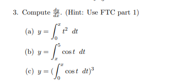 Solved 3. Computer (Hint: Use FTC part 1) (a) y = f** y= t2 | Chegg.com