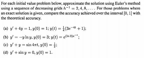 Solved For each initial value problem below, approximate the | Chegg.com