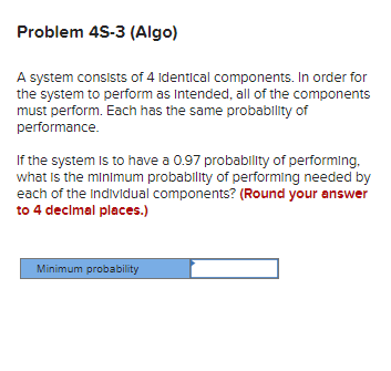Solved Problem 4S-3 (Algo) A system consists of 4 Identical | Chegg.com
