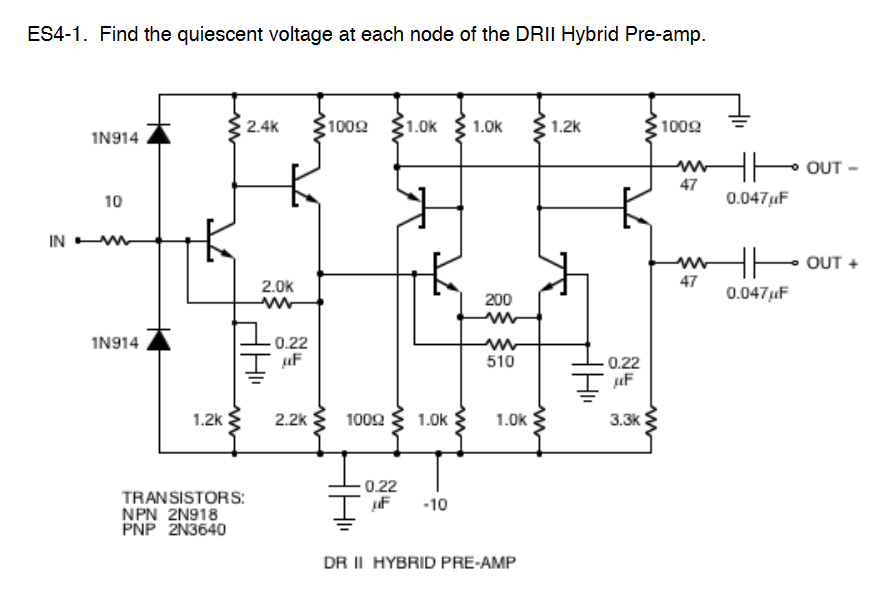 ES4-1. Find the quiescent voltage at each node of the | Chegg.com